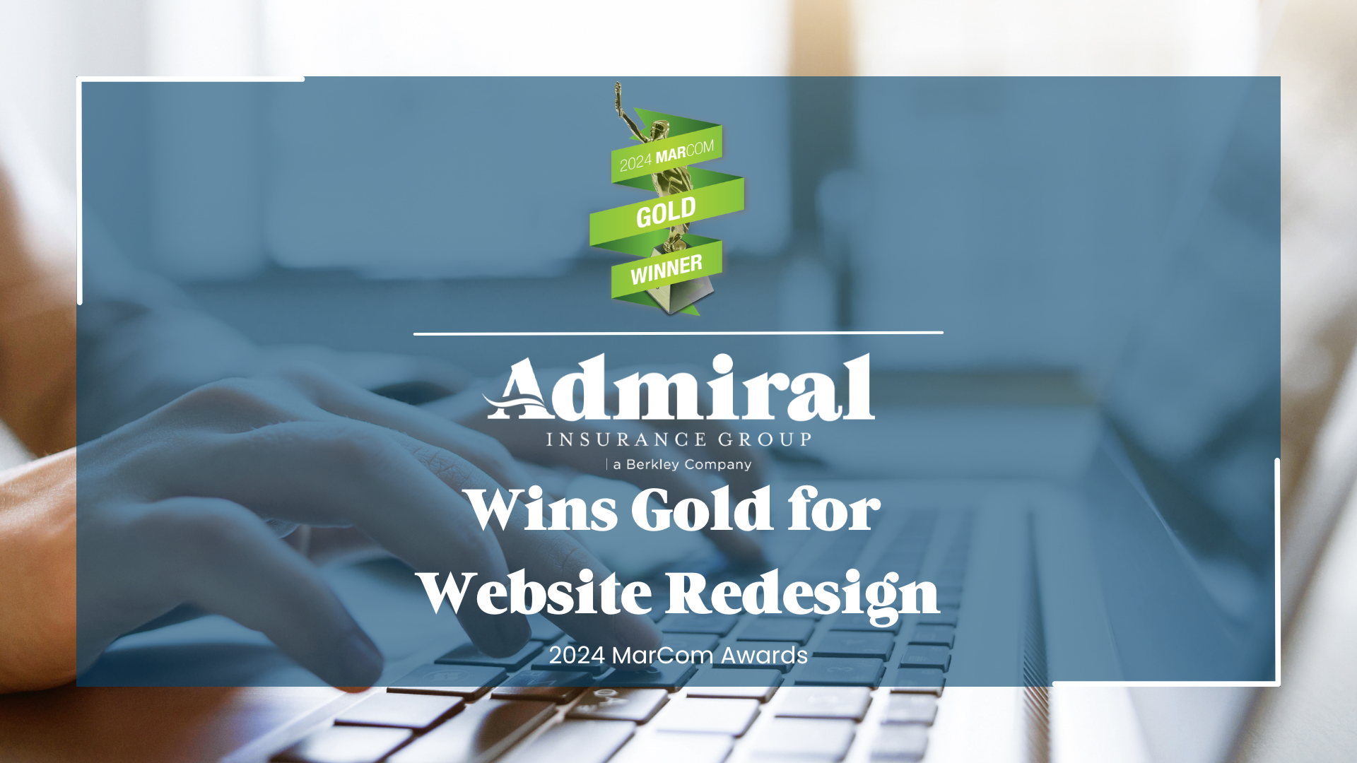Admiral Insurance Group Wins Gold MarCom Award | Admiral News